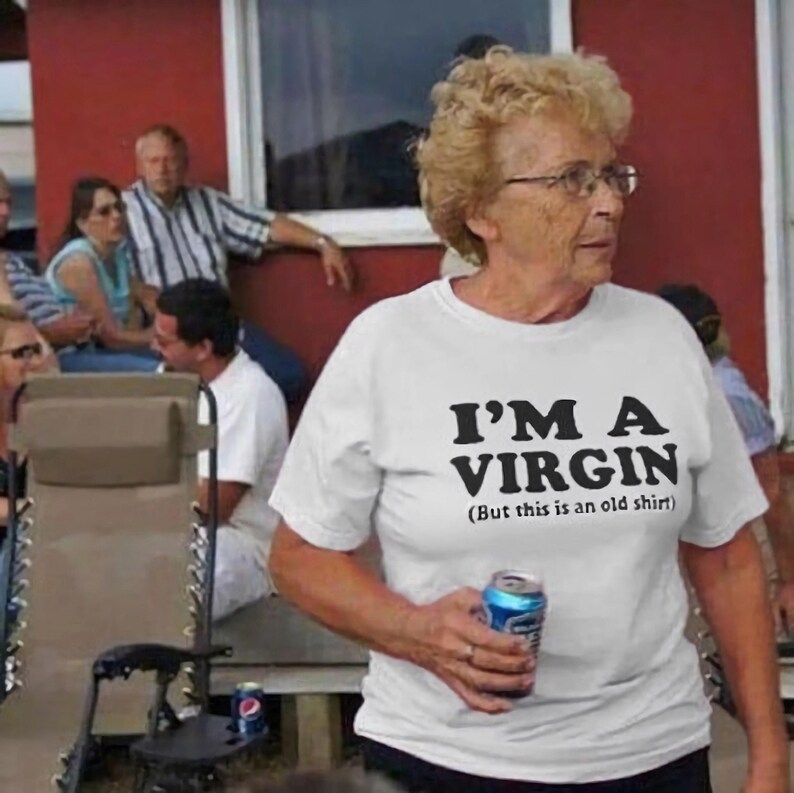 I'm A Virgin Offensive T Shirt Funny Meme Shirt Cringe Shirt ...