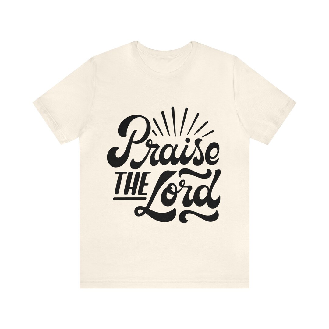Praise to the Lord, the Almighty Shirt / Hymn Shirt / Praise the Lord ...