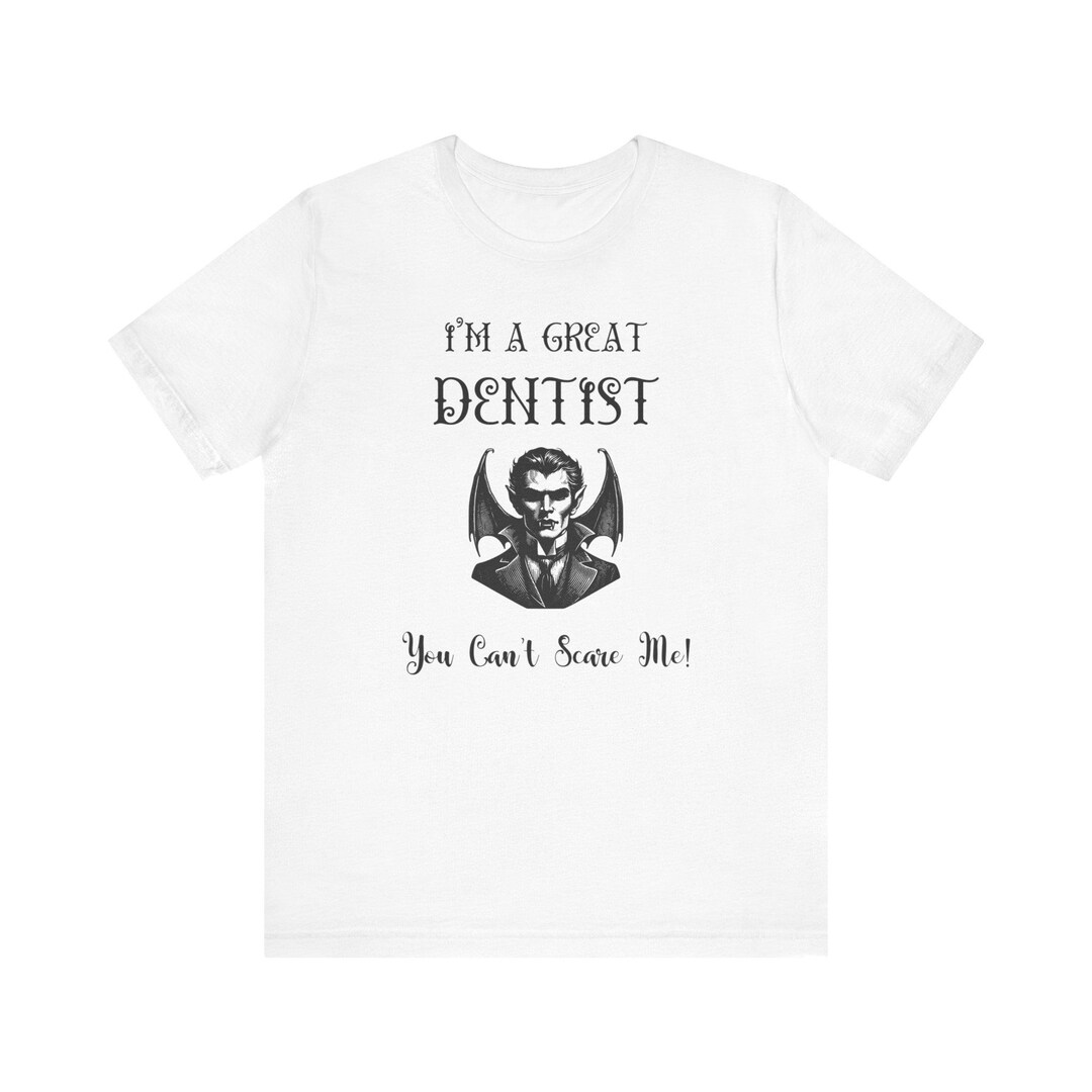 Funny Vampire Dentist Halloween Tee: Dental Humor Costume Shirt - Etsy