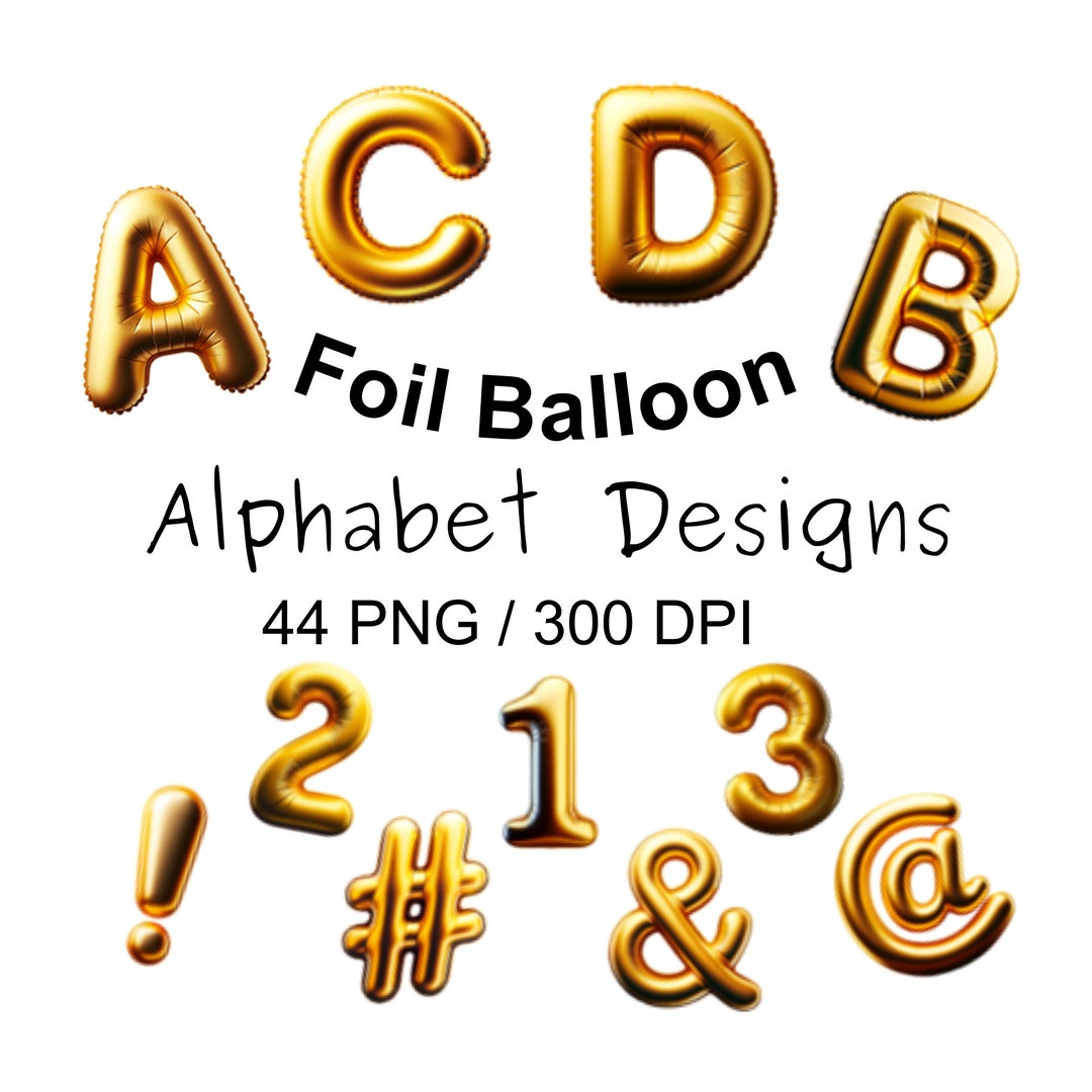 Gold Foil Balloon Alphabet Clipart, Digital Download, Clipart PNG ...