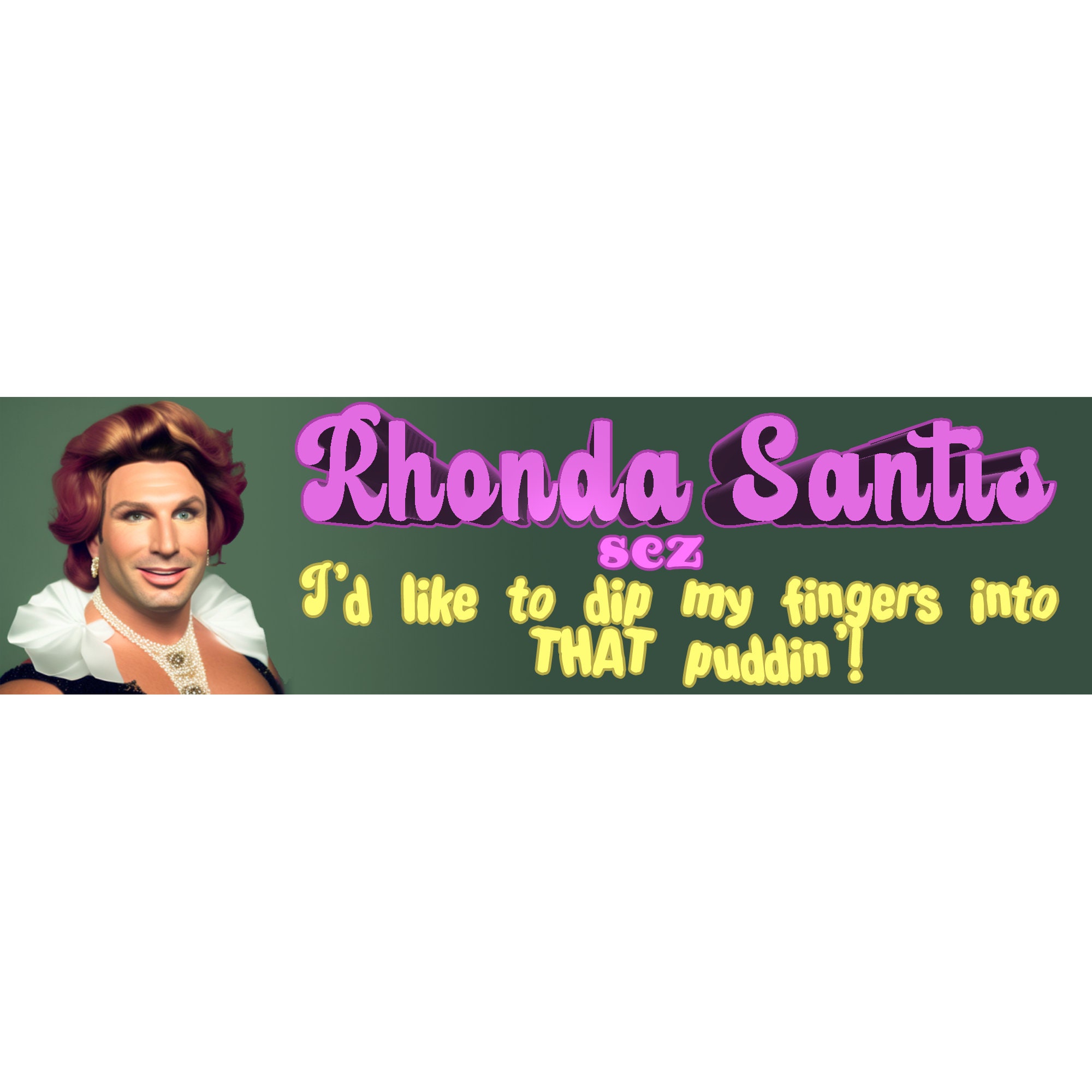 Rhonda Santis Pudding Fingers Bumper Sticker - Etsy