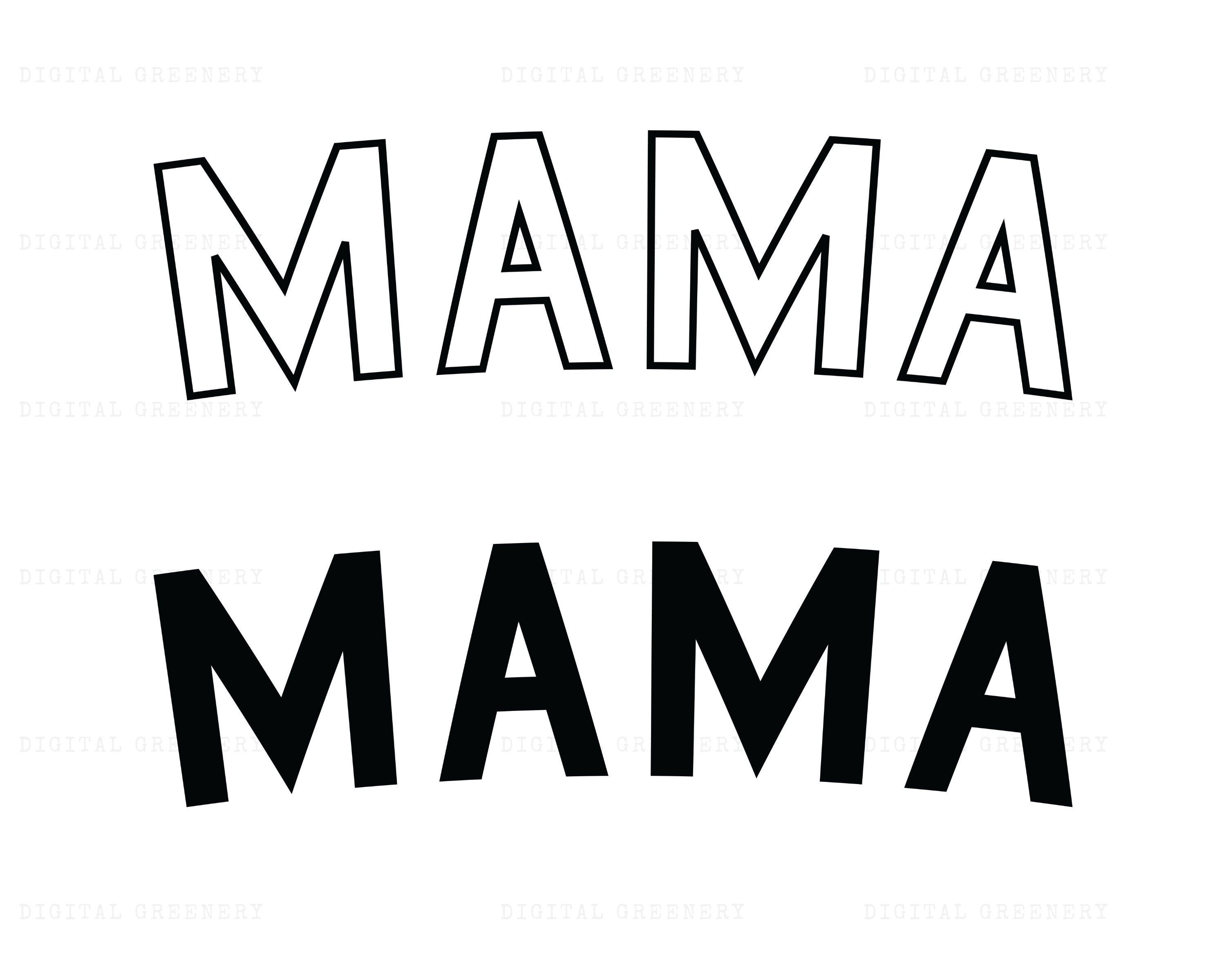 Mama Svg Png, Mama Curved Svg, Mama Letters Svg, Mom Life Svg, Mama ...