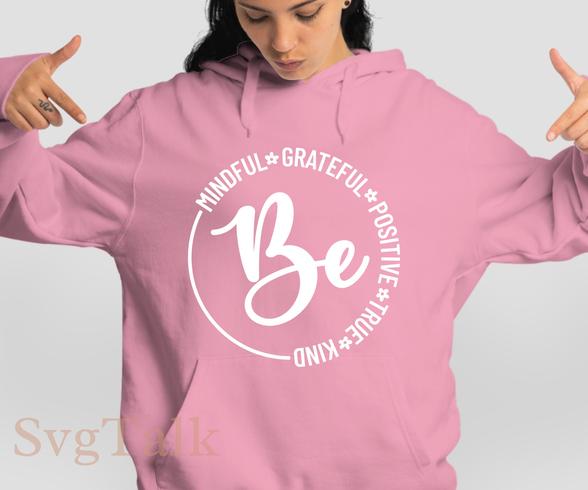 Be Svg Be Mindful Grateful Positive True and Kind Svg Mindful Svg ...