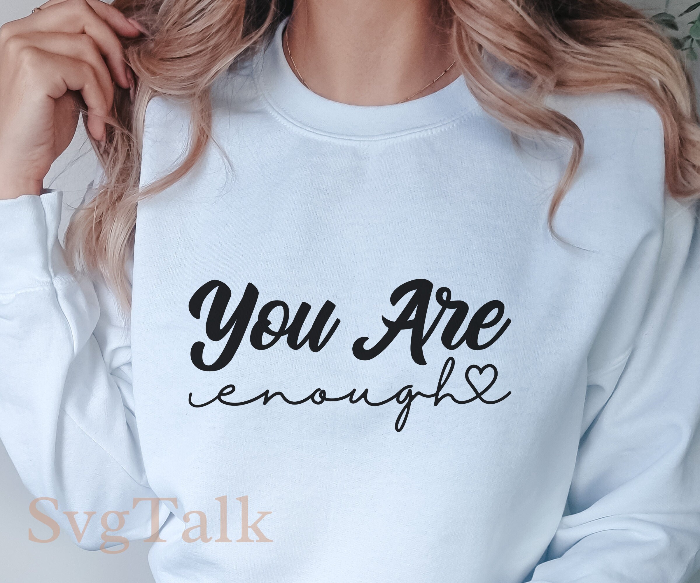You Are Enough Svg Inspirational Svg Positive Quote Svg Mental Health ...