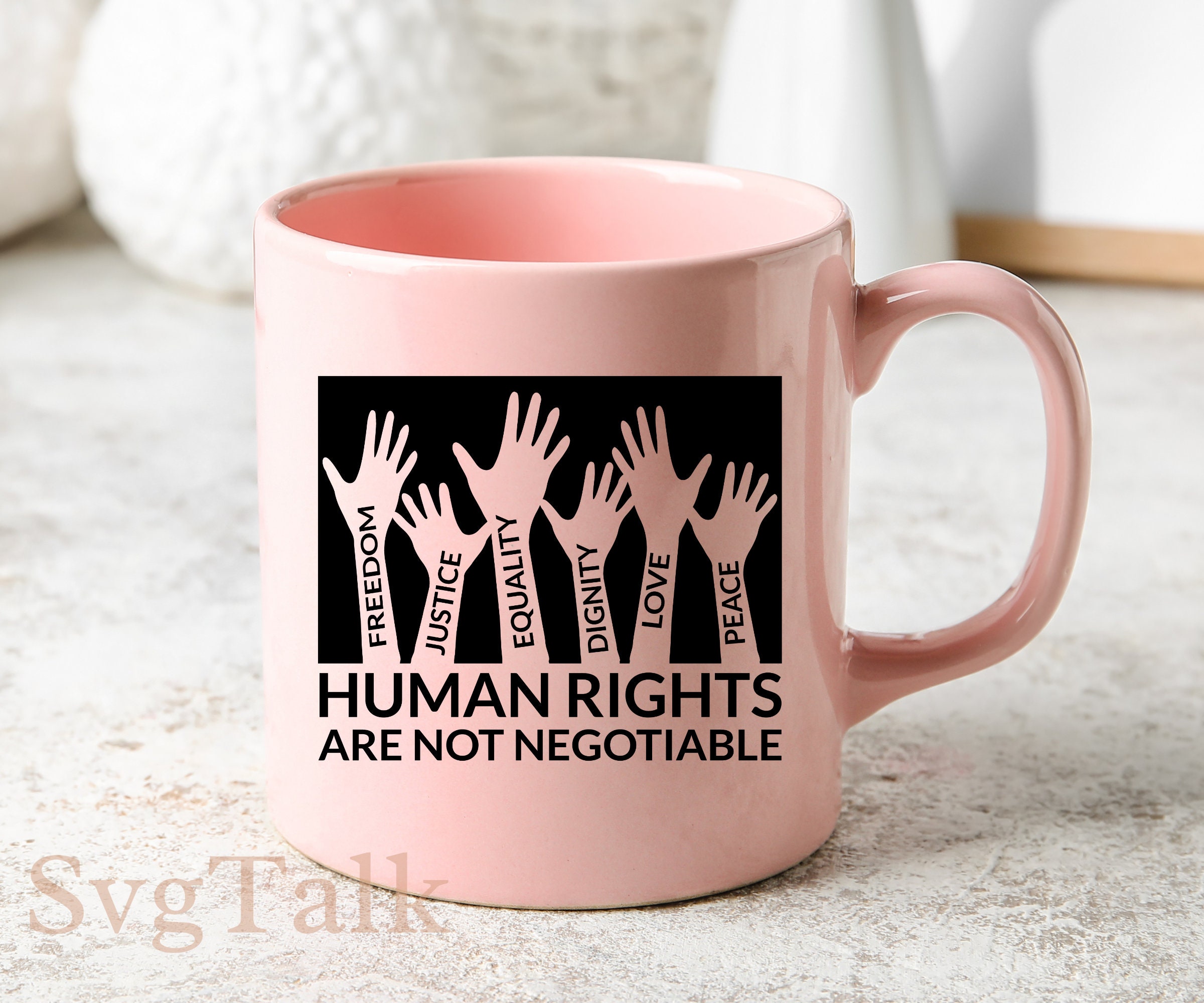 Human Rights Are Not Negotiable SVG: Social Justice Cut File (digital ...