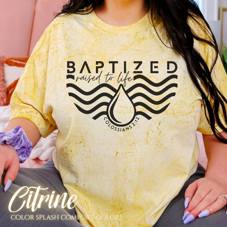 Baptized Raised to Life Christian T-shirt, Water Baptism Faith Tee ...