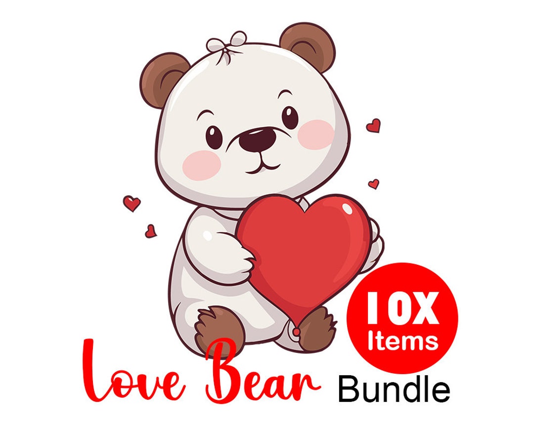 Valentine's Day Love Bear SVG Bundle, PNG Love Bear Design Bundle for ...