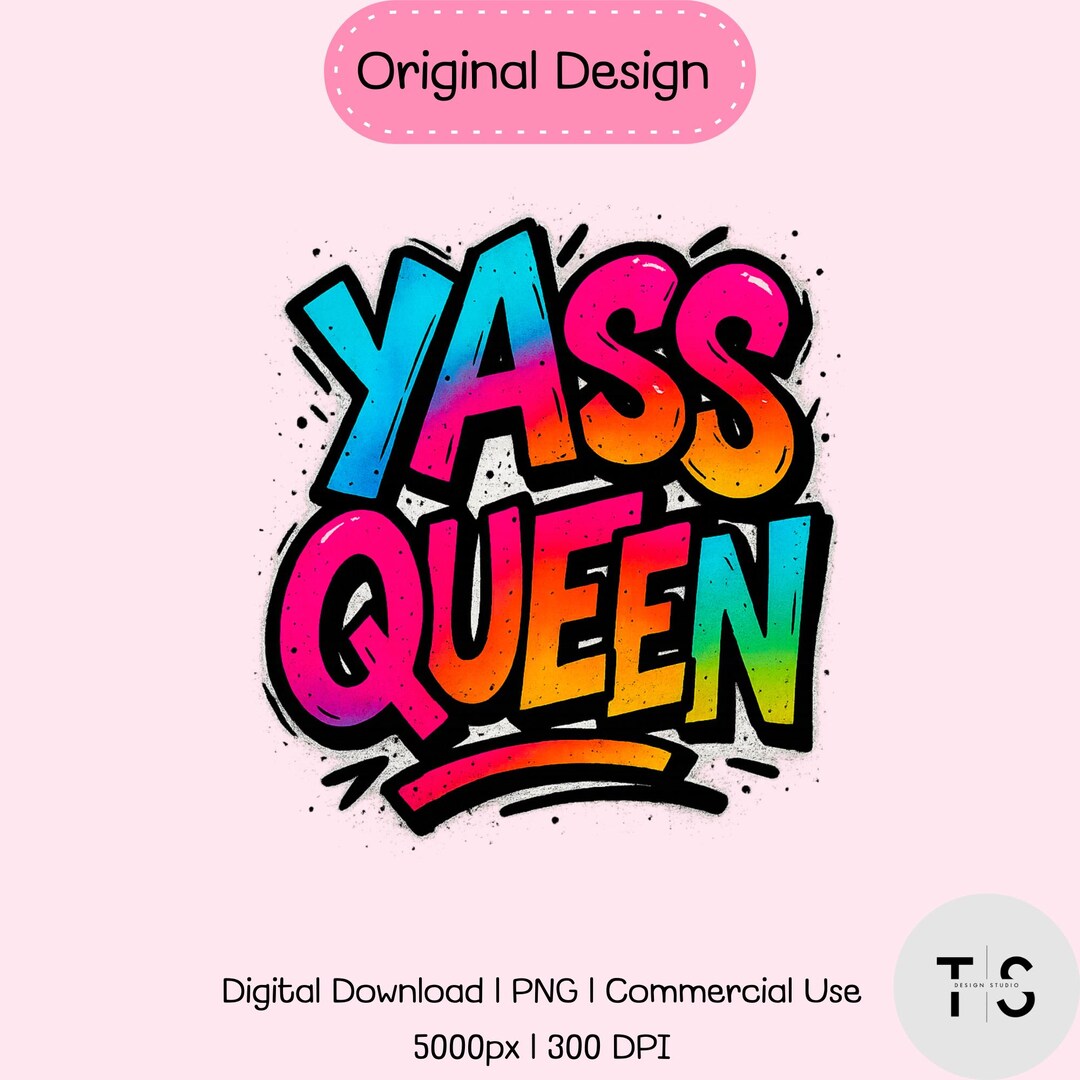 Yass Queen Png, Pride Month PNG, Trendy Girly PNG, Pride Month Sticker ...