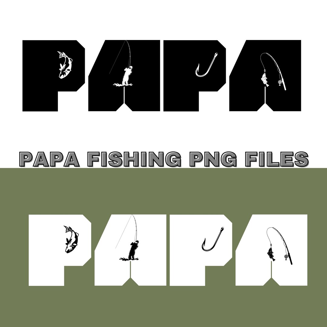 Papa PNG, Papa Fishing Png, Fishing Png Design, Instant Download, Papa ...