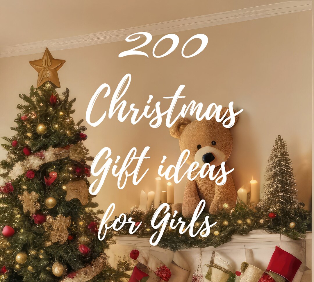 200 Christmas Gift Ideas for Girls Christmas Gift Ideas Christmas ...