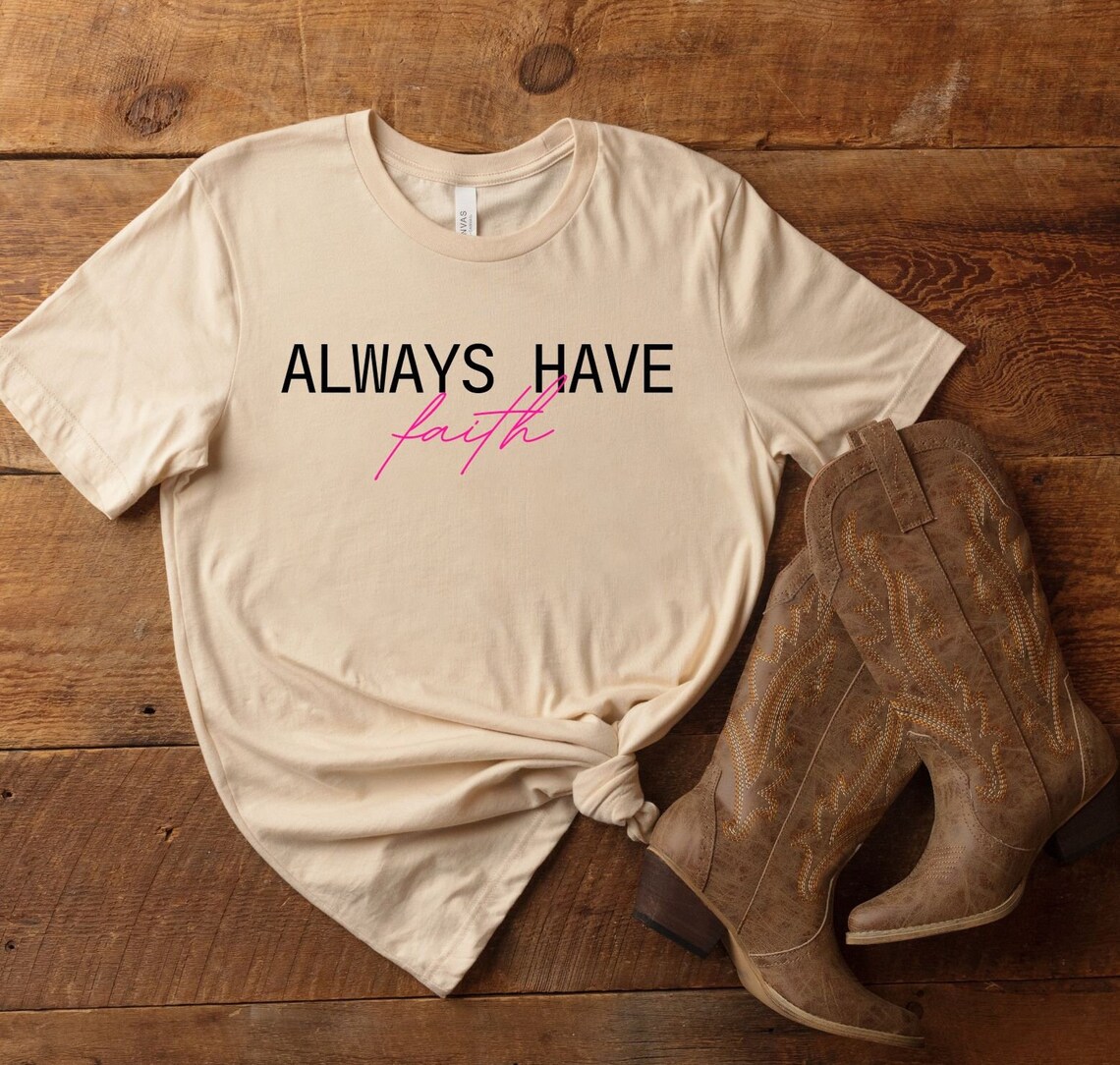 Always Have Faith SVG JPG PNG, Faith Svg, Vector Cut, Svg Files for ...