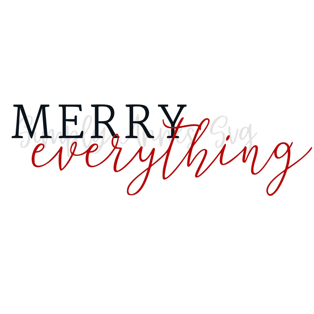 Merry Everything Svg, Christmas Svg, Christmas Word Svg, Santa Cut File ...