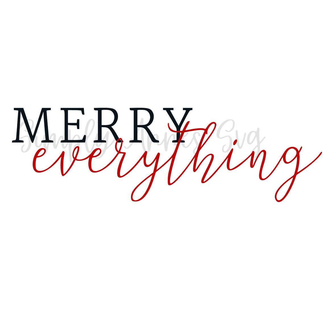 Merry Everything Svg, Christmas Svg, Christmas Word Svg, Santa Cut File ...