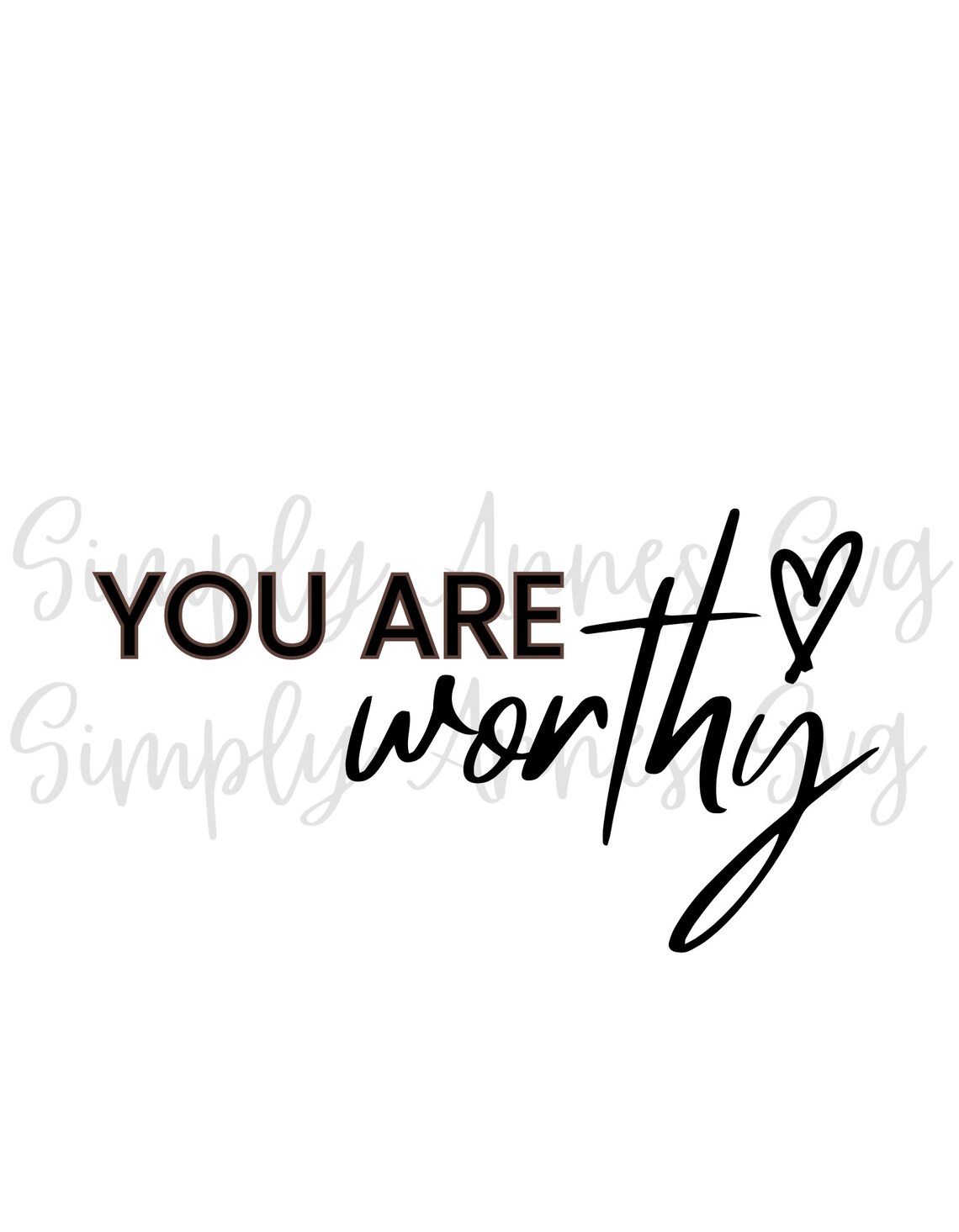 You Are Worthy Svg, Quotes Svg, Cricut Svg, Inspire Svg, Inspirational ...