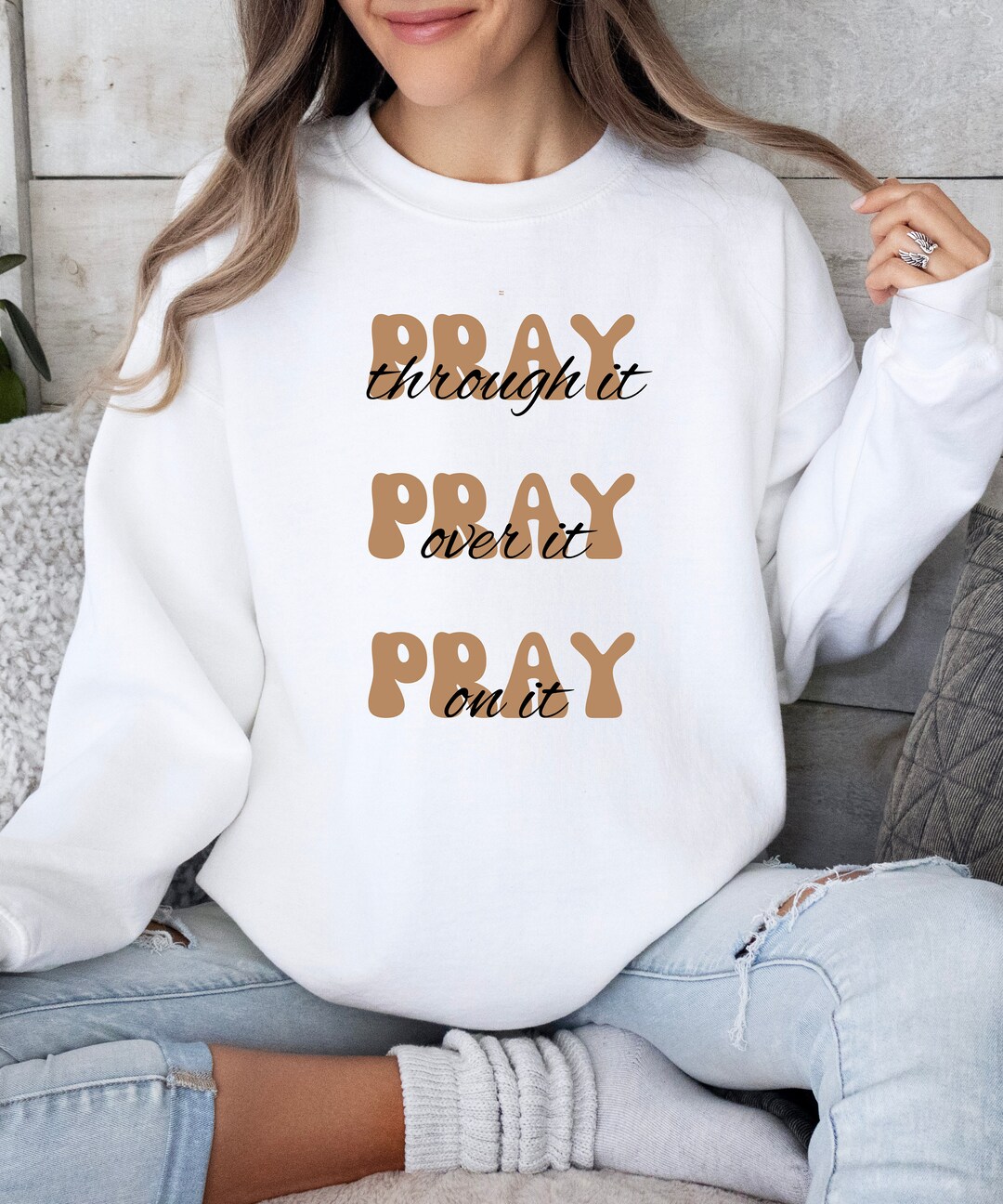 Pray on It Pray Over It Pray Through It Png/pray Png/power in Prayer ...