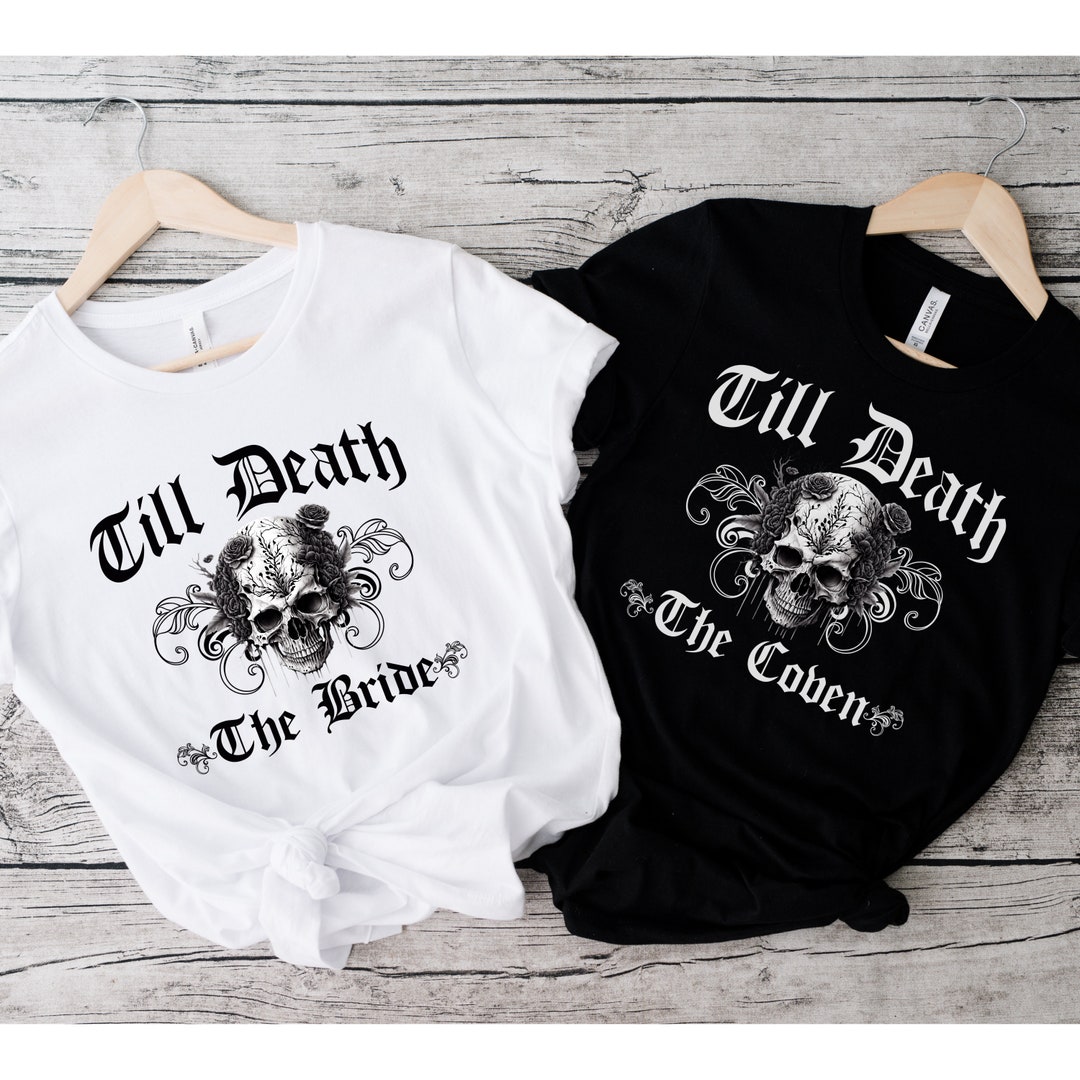 Personalized Till Death Gothic Bride and Bridesmaids Matching T-shirts ...
