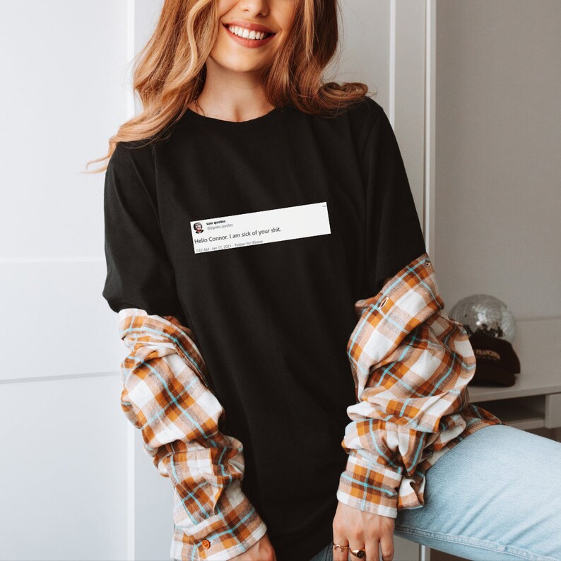 Hello Connor, I Am Tired of Your Shtick Shirt Jigsaw Parody Tee, Saw ...