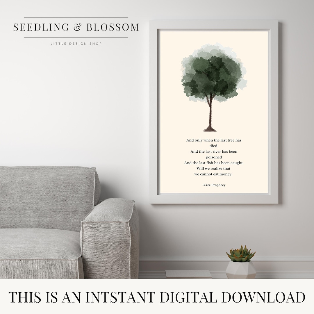 Only When the Last Tree Has Died, Cree Prophecy Wall Art, Digital ...