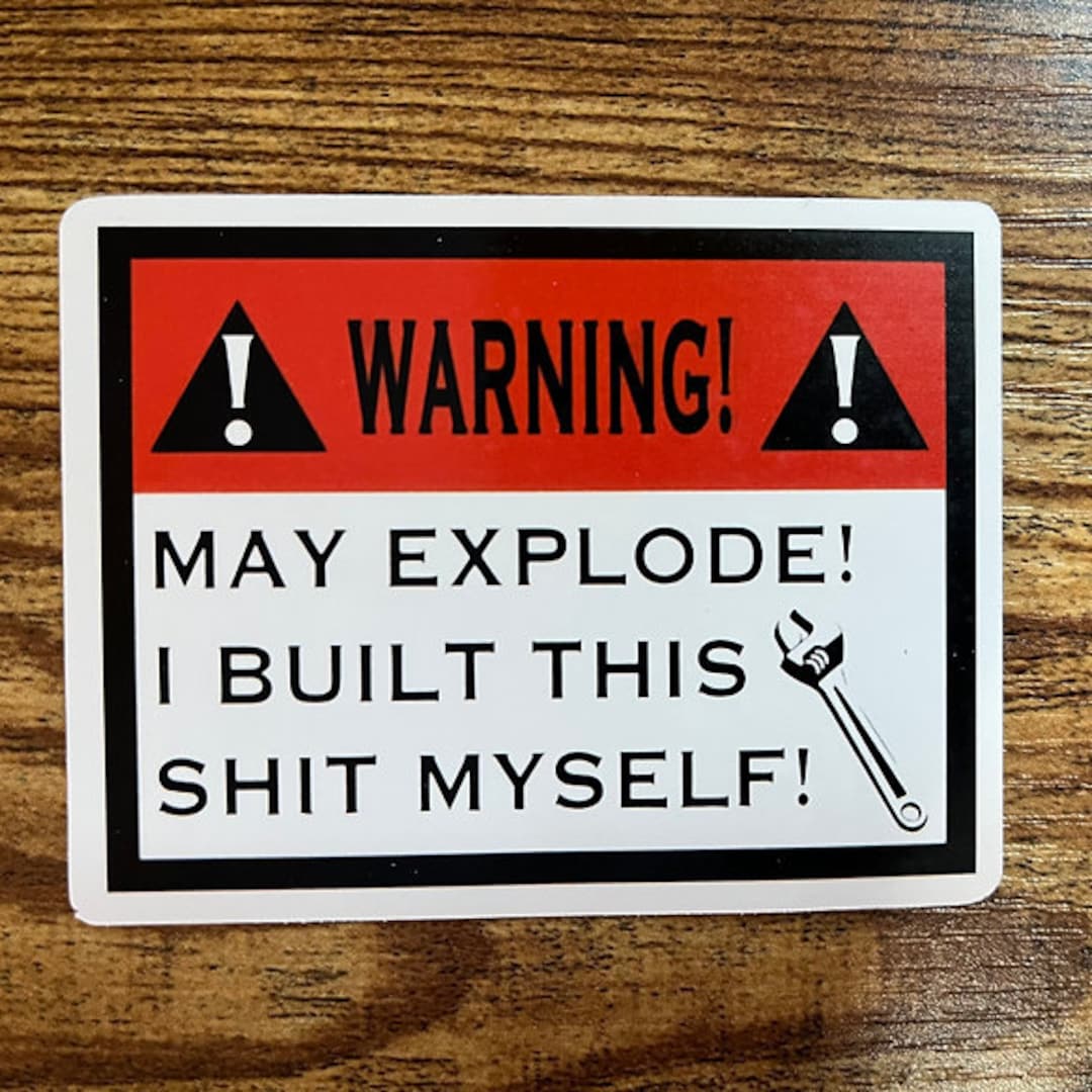 MAY Explode Warning Vinyl Sticker Funny Quote Decal Funny - Etsy