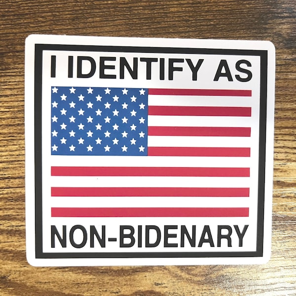 I Identify as Nonbidenary Bumper Sticker - Etsy