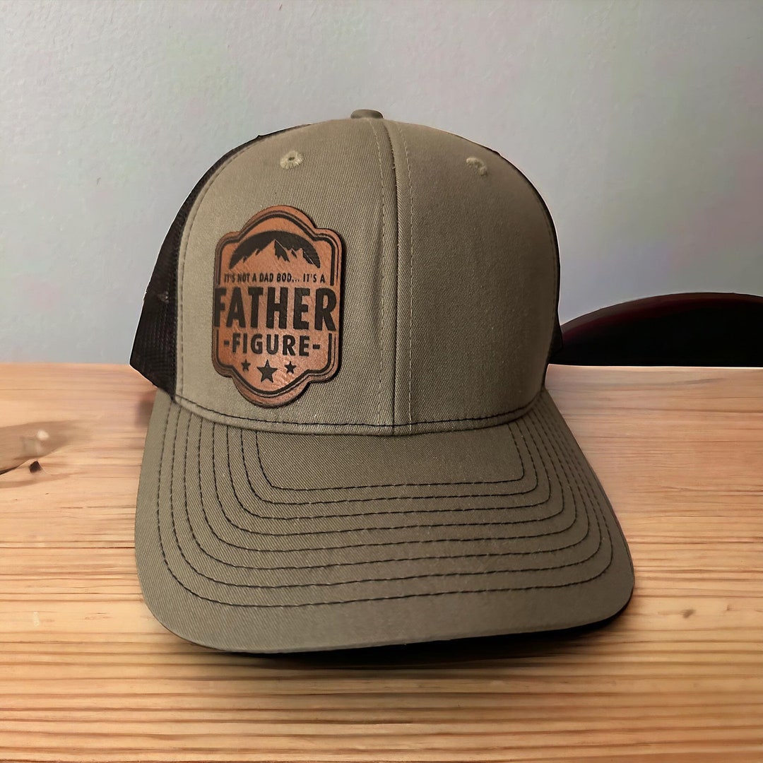 Dad Bod Father Figure Leather Patch Hat Cut and Laser Engraved Custom ...