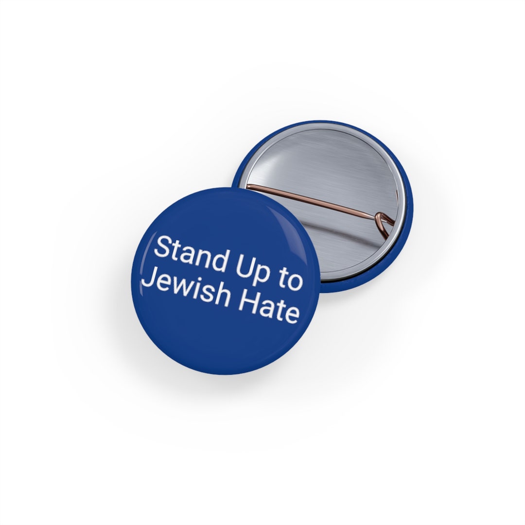 Stand up to Jewish Hate Round Pins - Etsy