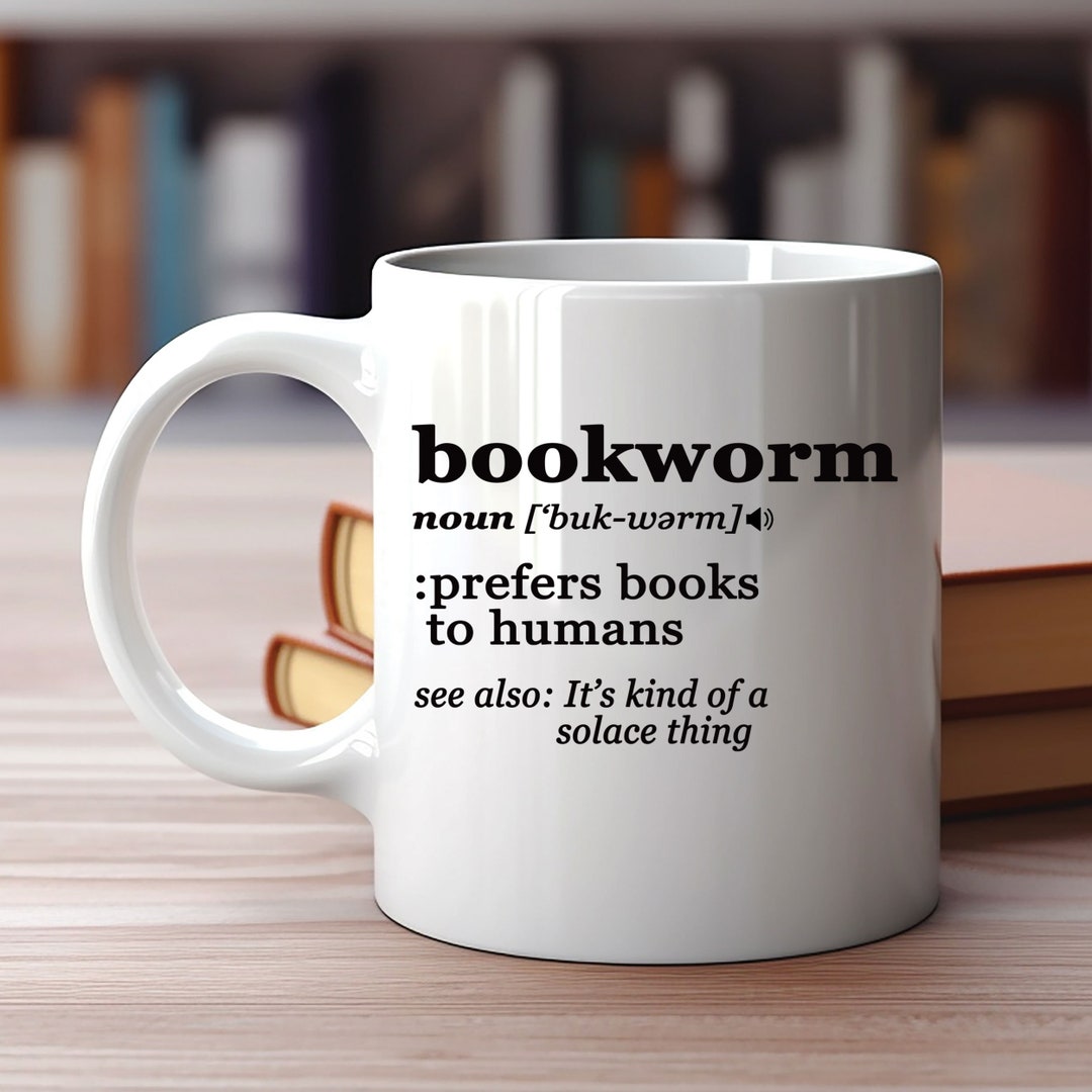11oz Bookworm Definition Noun: Prefers Books to Humans Book - Etsy