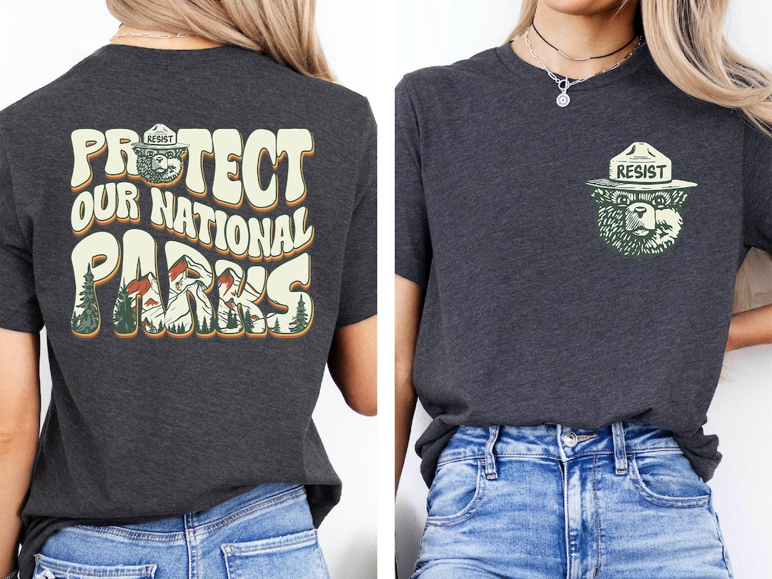 Protect Our National Parks Shirt, Environmental Tee, Resist Bear Design ...