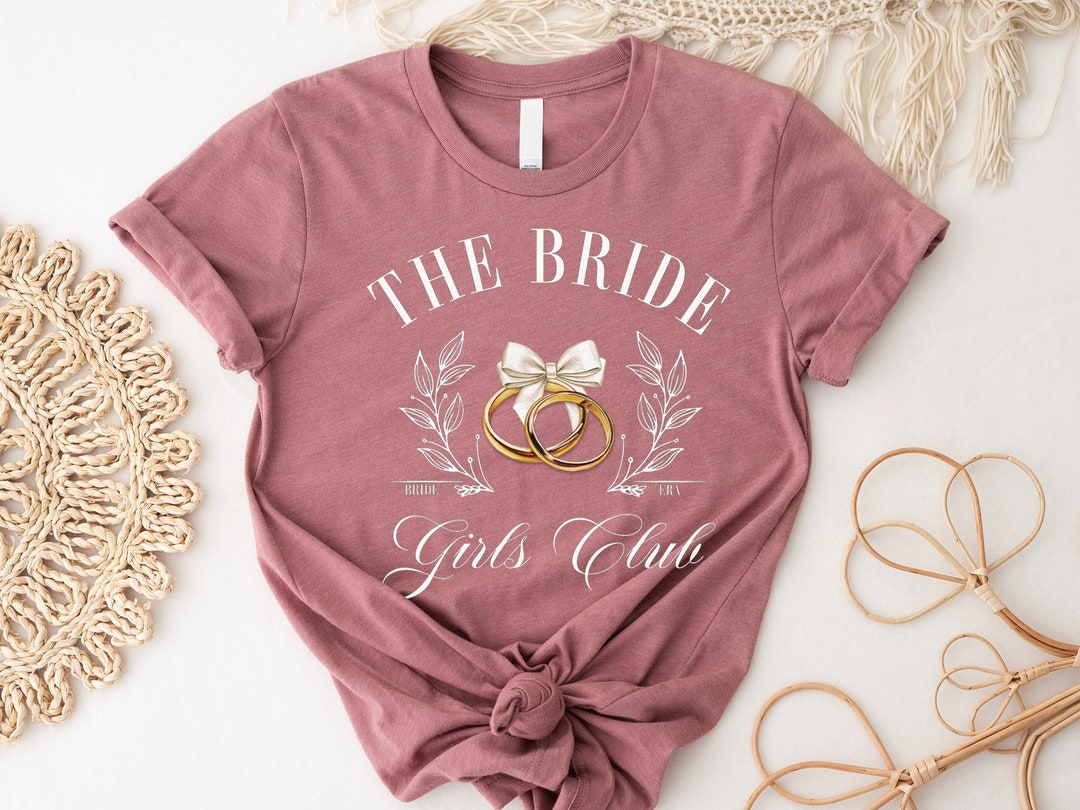 THE BRIDE Girls Club Shirt, Bride, Girls Weekend, Bachelorette, Party ...