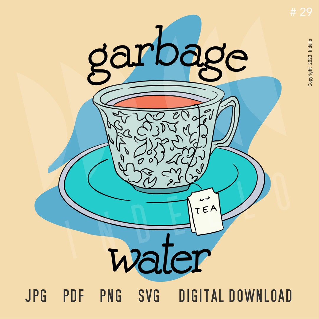 Garbage Water, Jpg, Pdf, Png, Svg, Instant Download, Tea, Hot Brown ...