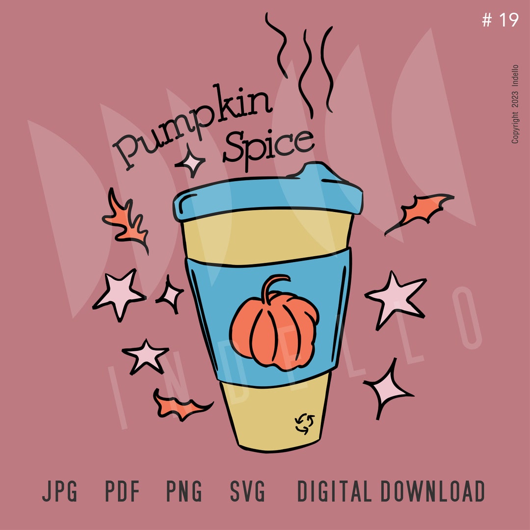 Pumpkin Spice, Jpg, Pdf, Png, Svg, Instant Download, Autumn, Cafe, Fall ...