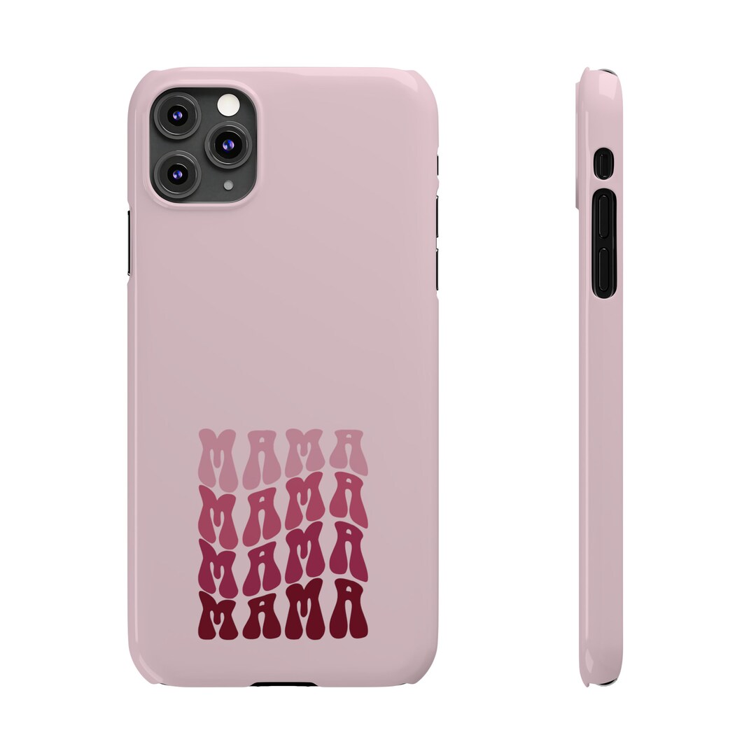Mama Shades of Pink Light Pink Case- Slim Phone Cases; iPhone 15/iphone ...