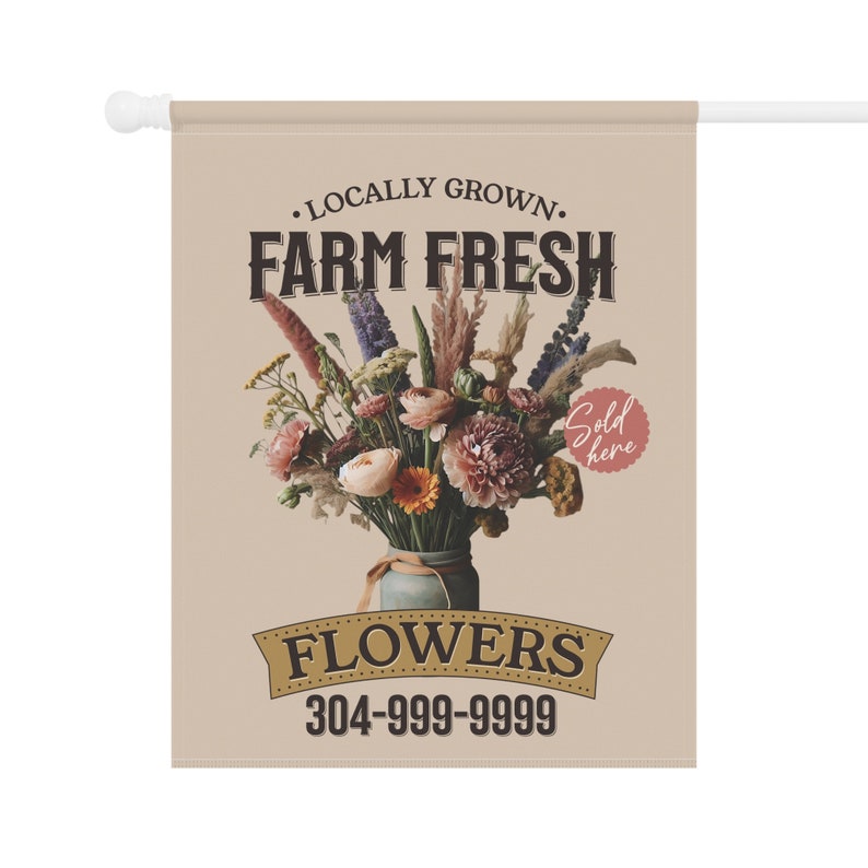 Custom Farm Fresh Flowers Sold Here Sign, Flag for Fresh Cut Flowers ...