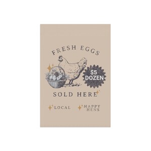Custom Fresh Local Eggs Sold Here Sign Flag for Happy Hens Backyard ...