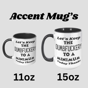 Funny 'let's Keep the Dumbfuckery to a Minimum' Mug | Sarcastic Coffee ...