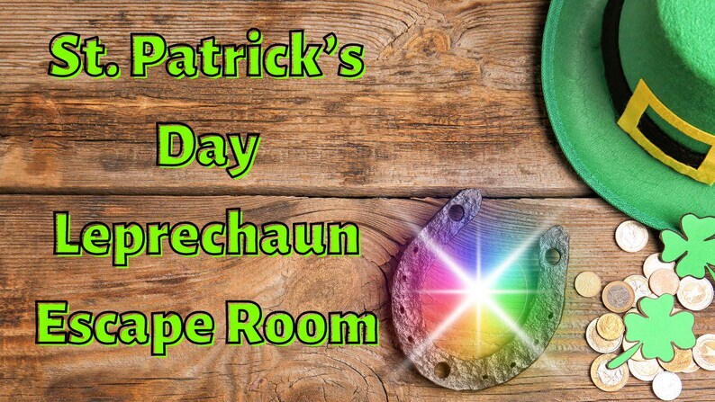 Escape Room for Kids, St. Patricks Day, Magic Leprechaun Gold ...