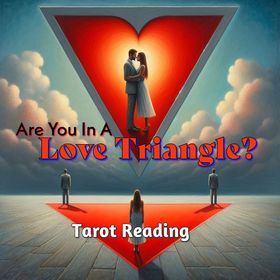 In-depth Love Triangle Psychic Tarot Love Reading, Other Third-party ...