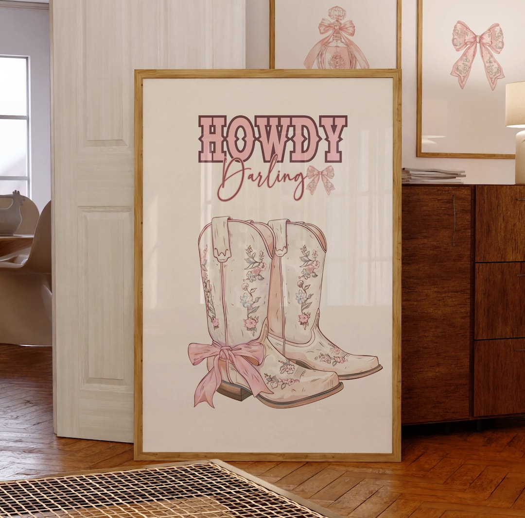 Coquette Cowgirl Boots Print, Howdy Darling Wall Art, Cowgirl Poster ...
