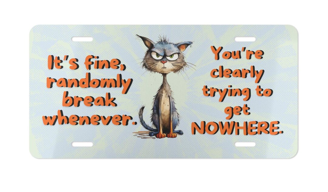 Cat Vanity Plate, Funny Cat License Plate, Sarcastic Cat Gift, Car ...