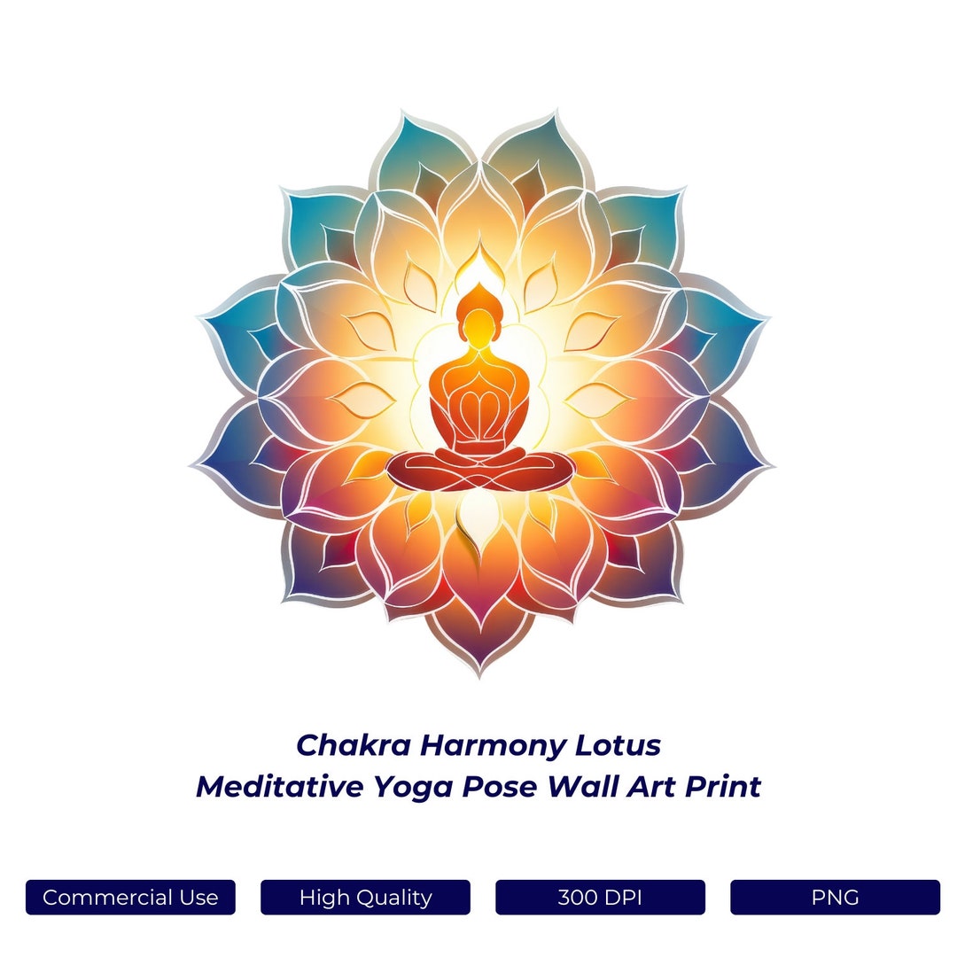 Chakra Harmony Lotus, Meditative Yoga Pose Wall Art Print, Spiritual Printable, Peaceful Home ...