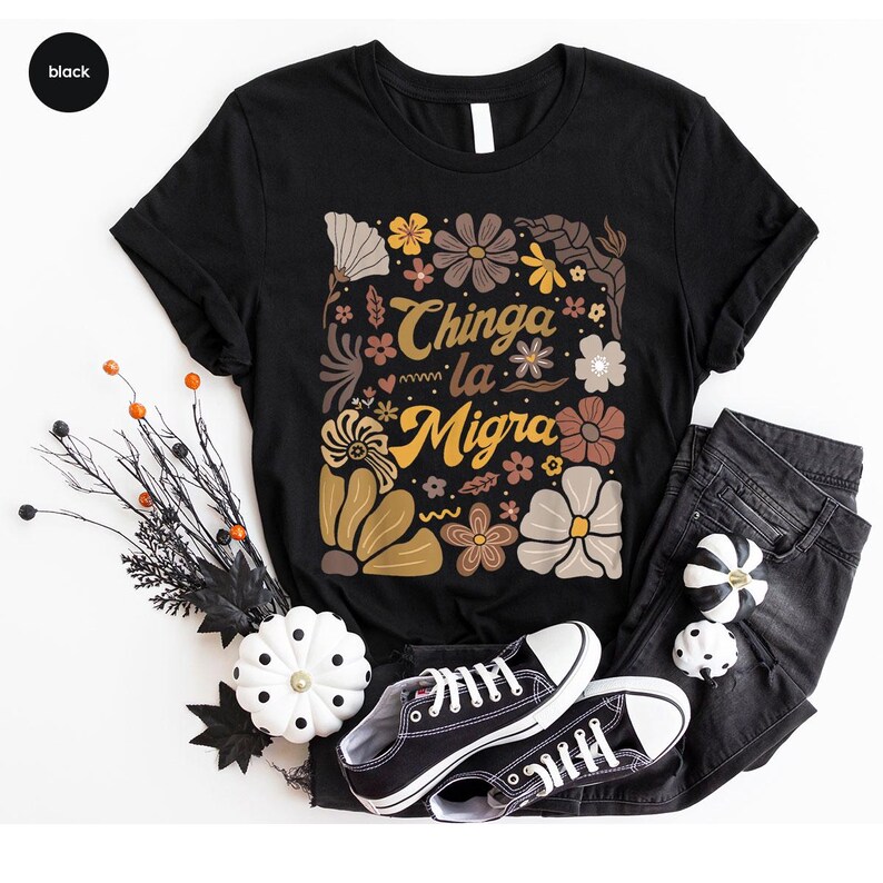 Chinga La Migra Protest Shirt, Immigrant Rights, Abolish Ice Shirt ...