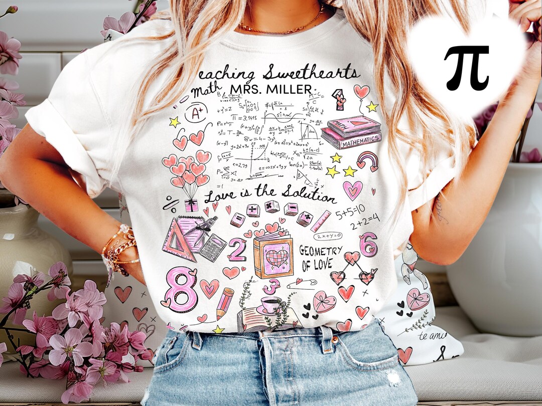 Cute Valentine Math Teacher Shirt Custom Name Teaching Sweethearts Tee ...