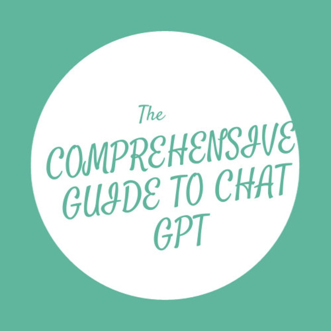 Chat Gpt Comprehensive Guide - Etsy