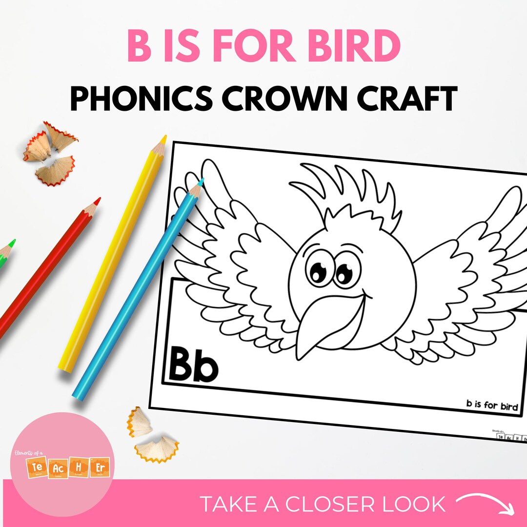 Alphabet and Phonics Crown Craft - B is for Bird - Sound of the Week ...