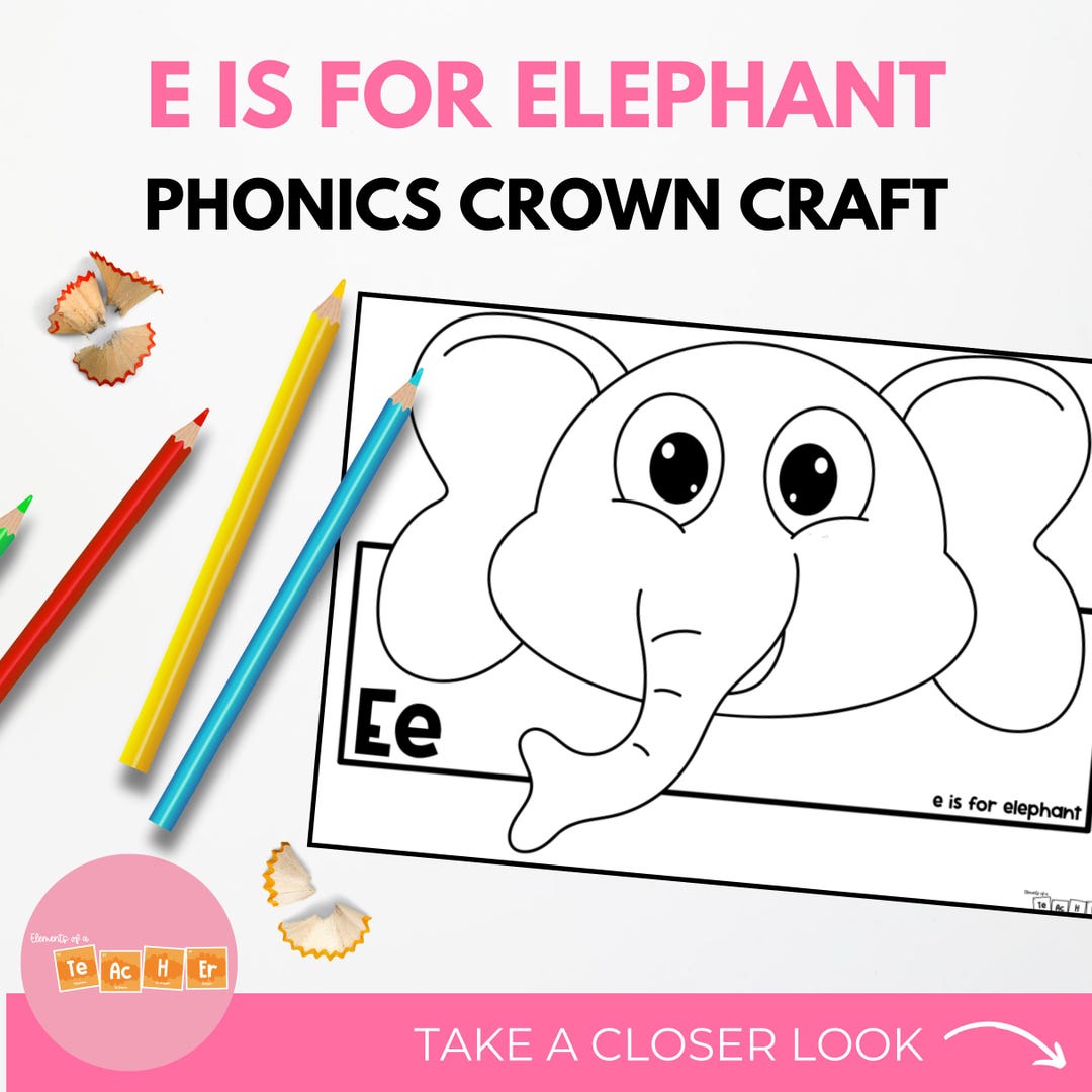 Alphabet and Phonics Crown Craft - E is for Elephant - Sound of the ...