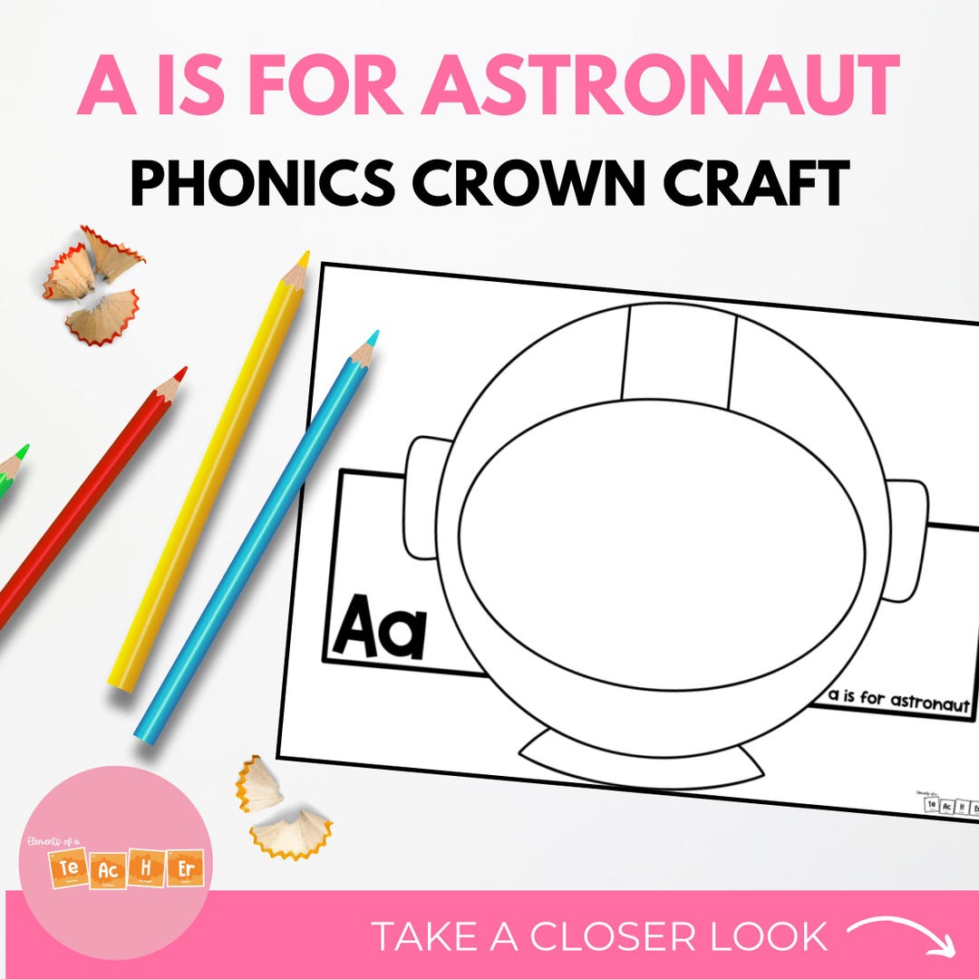 Alphabet and Phonics Crown Craft - A is for Astronaut - Sound of the ...