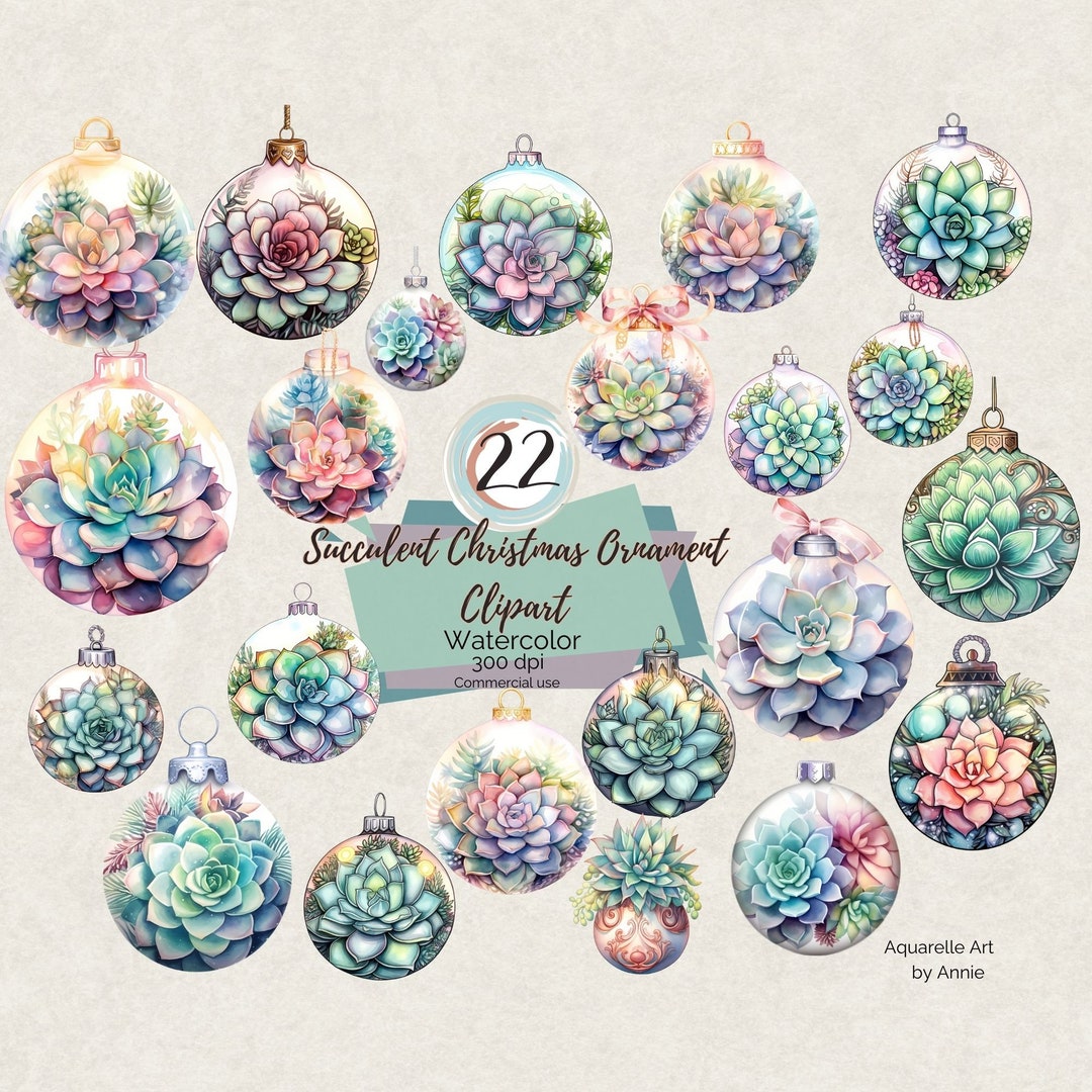 Watercolor Christmas Bauble Clipart, Succulent Ornament Clipart, Xmas ...