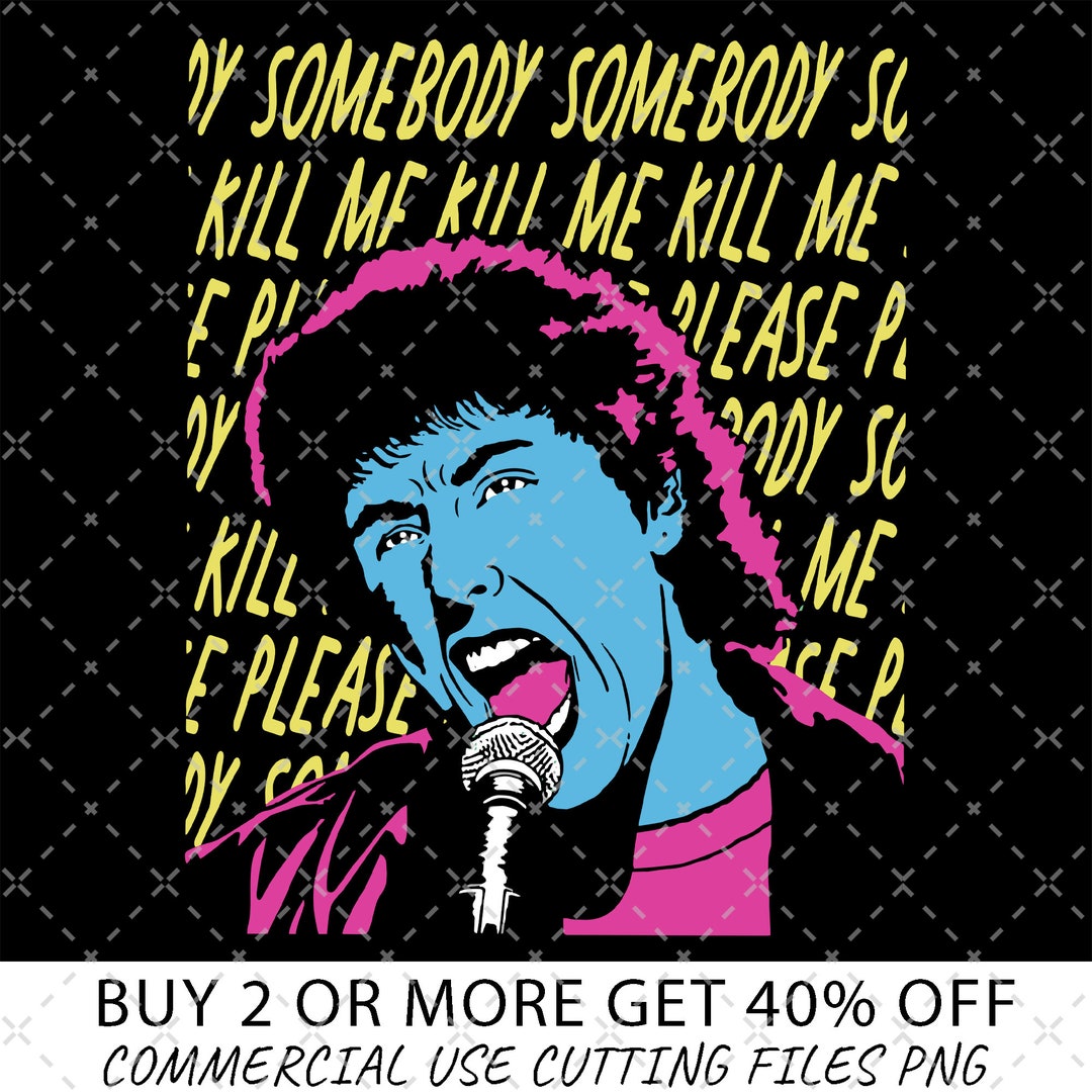 Retro Adam Sandler Png Some Body Kill Me Svg Adam Sandler - Etsy