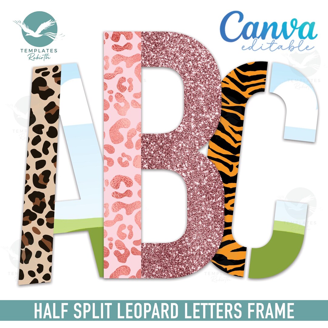 Half Split Leopard Letters Frame Canva Editable, Alphabet PNG Template ...
