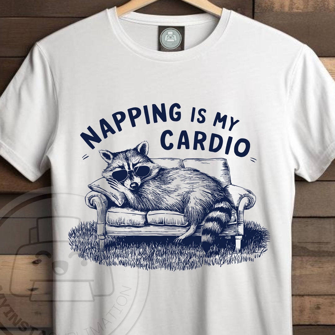 Napping is My Cardio Png | Funny Animal Shirt Png | Funny Meme ...